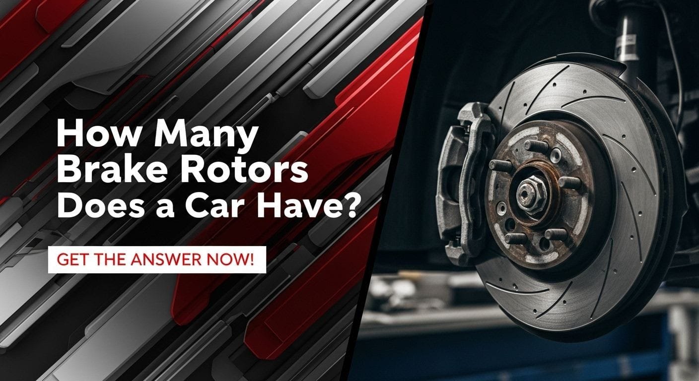 How Many Brake Rotors Does a Car Have? - CarXplorer